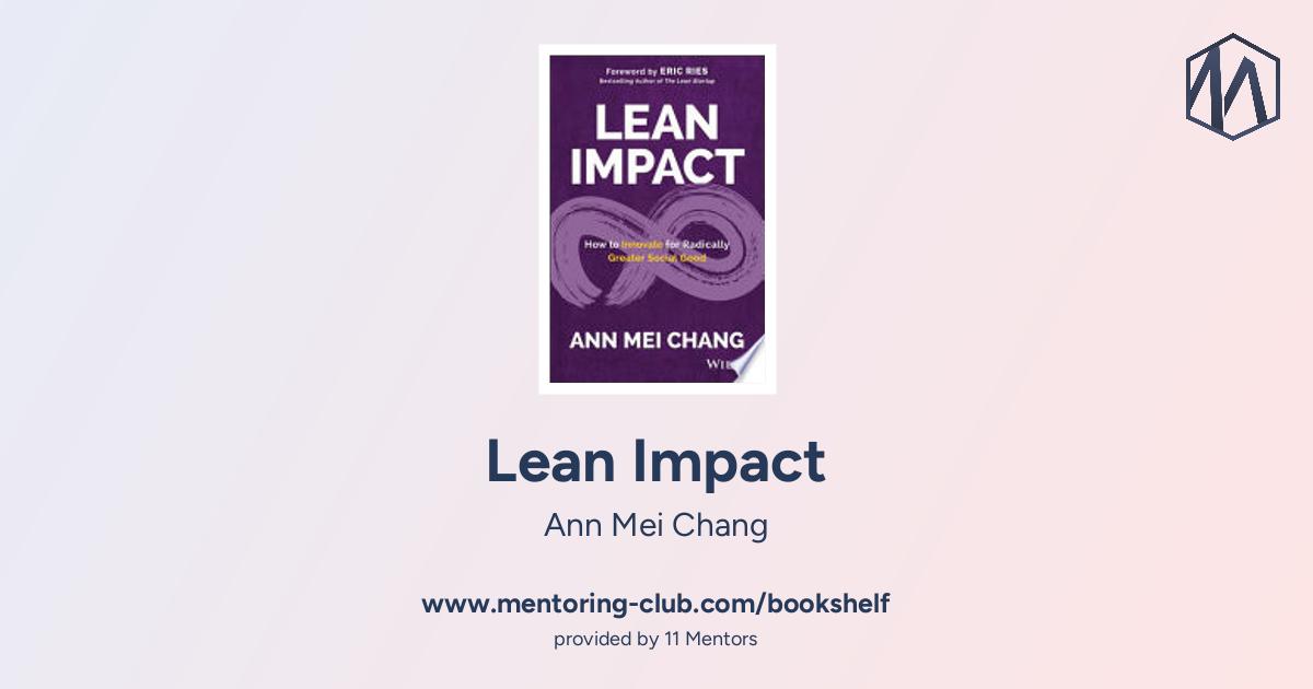 About Lean Impact - How to Innovate for Radically Greater Social Good - Mentoring Club