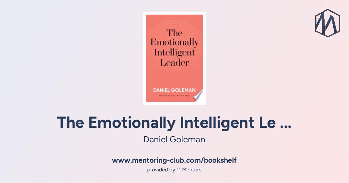 About The Emotionally Intelligent Leader - Mentoring Club