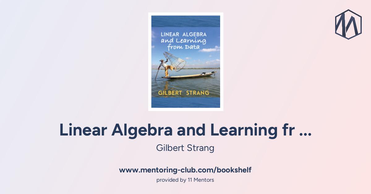 About Linear Algebra and Learning from Data - Mentoring Club