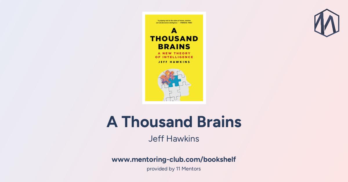 About A Thousand Brains - A New Theory of Intelligence - Mentoring Club