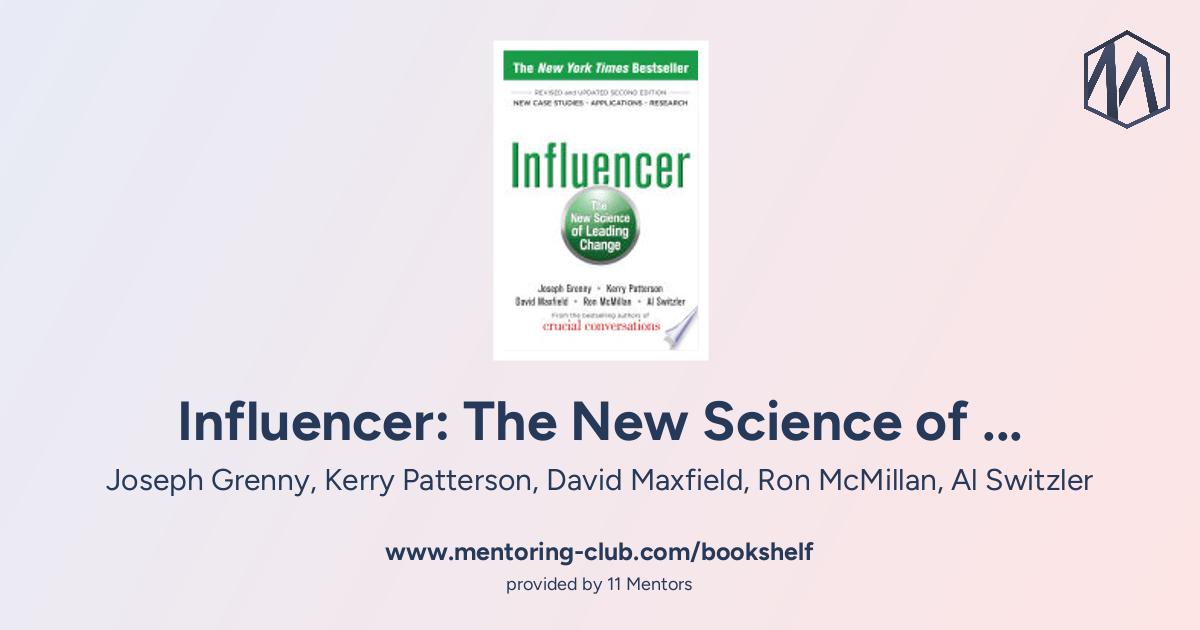 About Influencer: The New Science of Leading Change, Second Edition ...