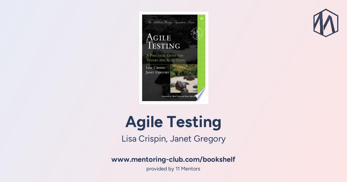 About Agile Testing A Practical Guide For Testers And Agile Teams Mentoring Club