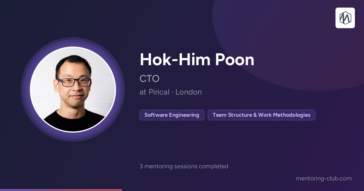 Mentorship with Hok-Him Poon - CTO at Pirical
