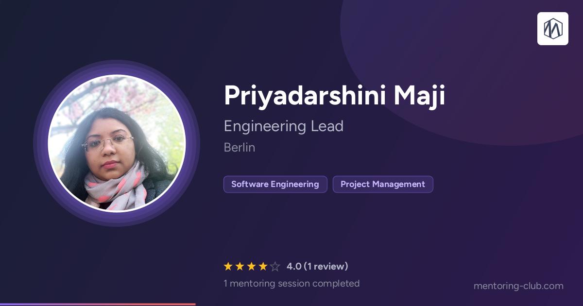 Mentorship with Priyadarshini Maji - Engineering Lead at